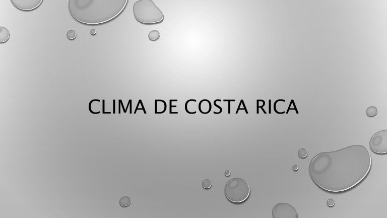 Clima de costa rica