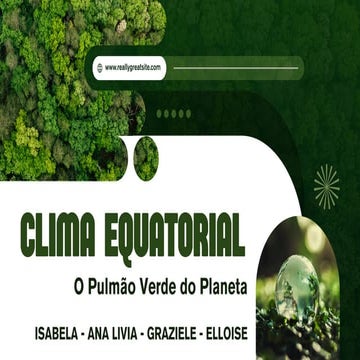 SLIDES CLIMA EQUATORIAL CIENCIAS 8 ANO A | PDF