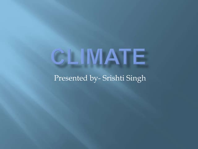 CLIMATE- class 9 | PPTX