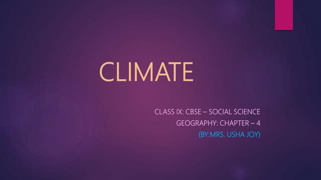 CLIMATE- class 9 | PPTX
