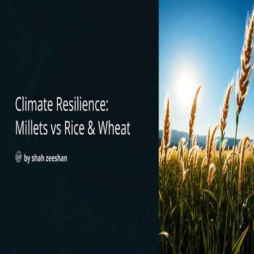Climate-Resilience-Millets-vs-Rice-and-Wheat.pptx