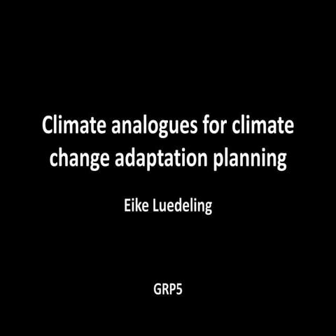 Climate analogues for climate change adaptation planning | PPTX