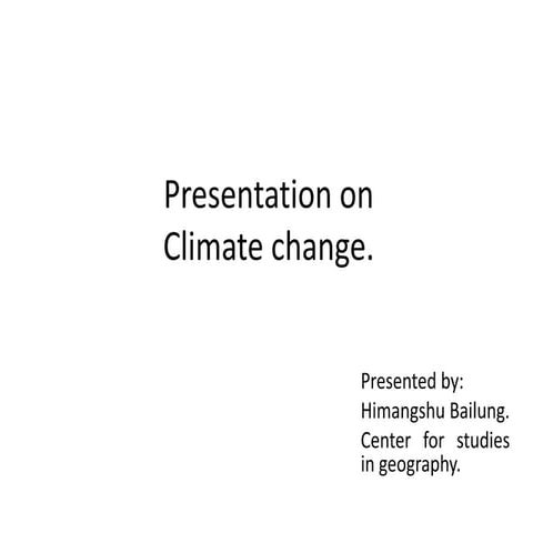 Climate change, causes, effects and solutions. | PPTX