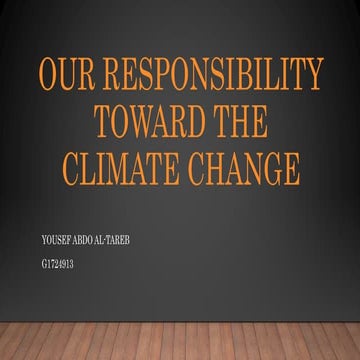 Our responsibility toward the climate change | PPTX