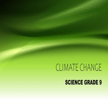 CLIMATE CHANGE power point in science grade 9 | PPTX
