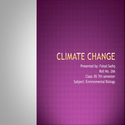 Climate change , causes, impacts and solutions.pptx