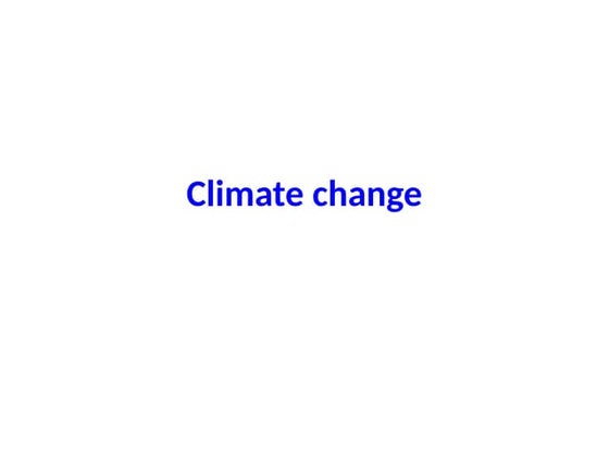 climate change and its effect cssc ppt.pptx | Environment | Science
