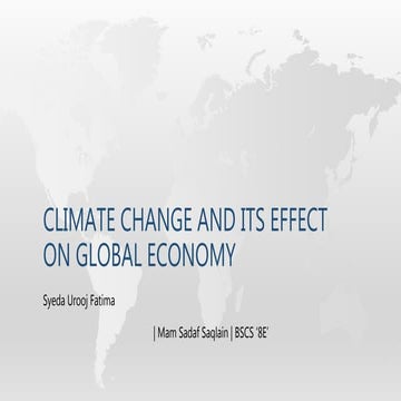 Climate change and its effect on global economy Introduction- | PPTX