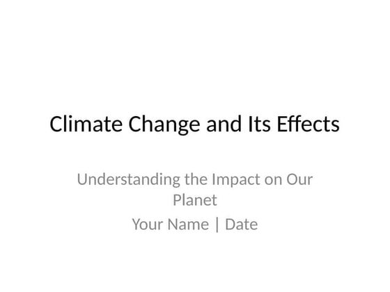 Climate_Change_Presentation- climate change reasons.pptx