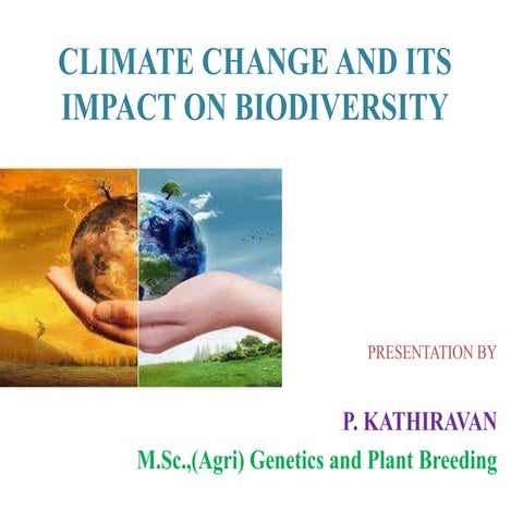 CLIMATE CHANGE AND ITS IMPACT ON BIODIVERSITY.pptx