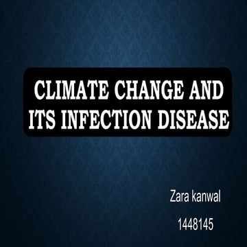 Climate change and its infection disease | PPTX