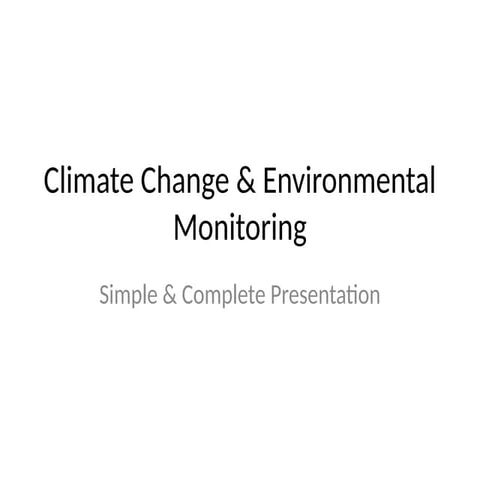 Climate_Change_Environmental_Monitoring_Presentation.pptx