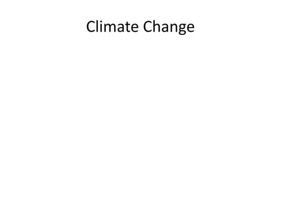 Climate_Change_Presentation- climate change reasons.pptx