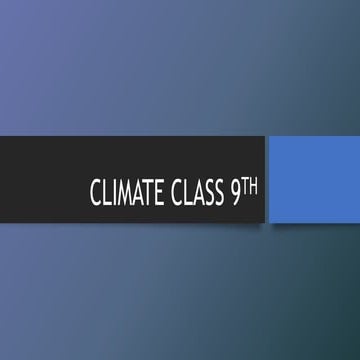 CLIMATE- class 9 | PPTX
