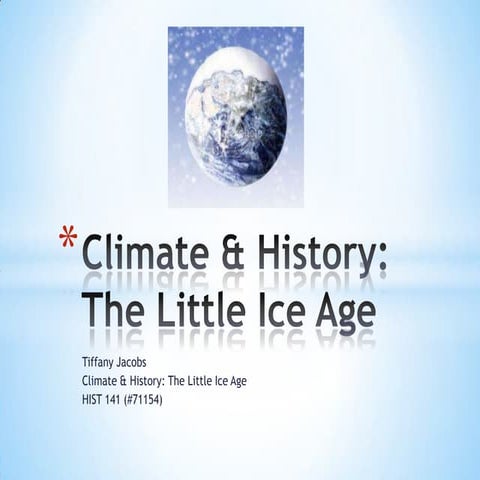 Climate & History: The Little Ice Age | PPTX