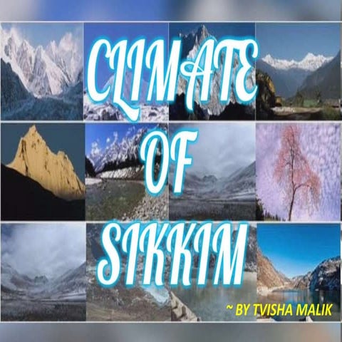 CLIMATE OF SIKKIM CLASS 9 - B TVISHA MALIK.pptx