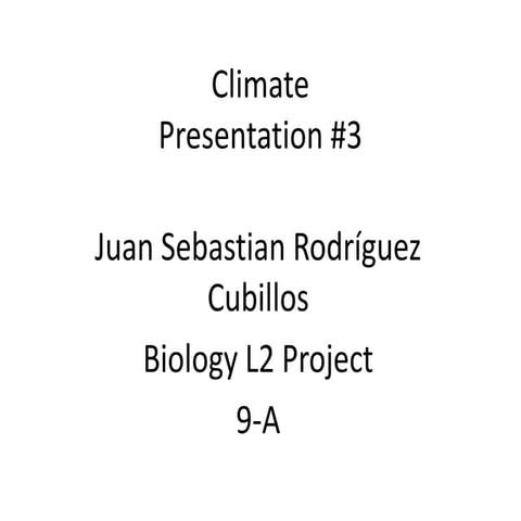 Climate (presentation #3 biology l2 project) | PPT
