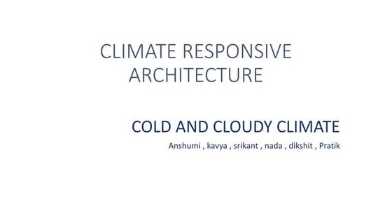 Cold and Cloudy climatic region | PPTX