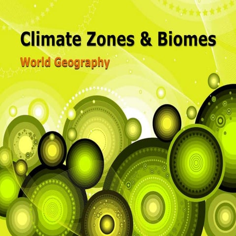Climate zones and biomes | PPTX