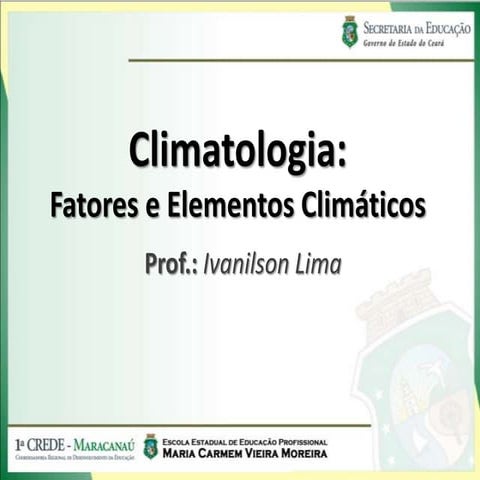 Climatologia: fatores e elementos do clima | PPTX