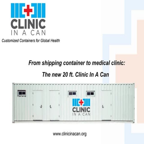 From shipping container to medical clinic: The new 20 ft. Clinic In A ...