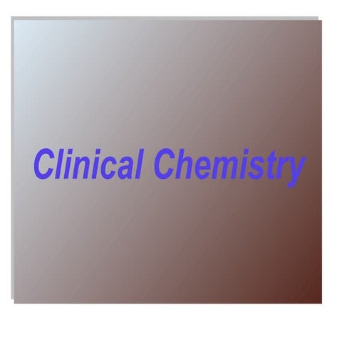 clinical-chemistry-1193647840222942-1.ppt