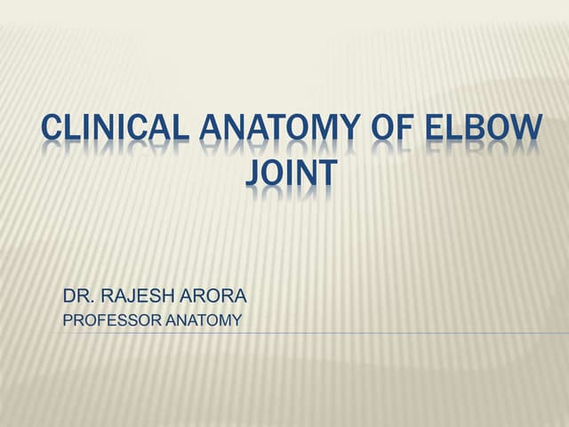 Anatomy of elbow joint | PPTX