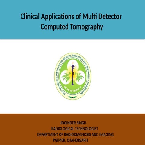 Clinical Applications of MDCT by joginder.pptx