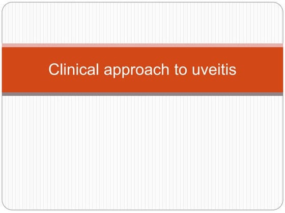 Uveitis (Classification, Panuveitis, Endophthalmitis, Panophthalmitis ...