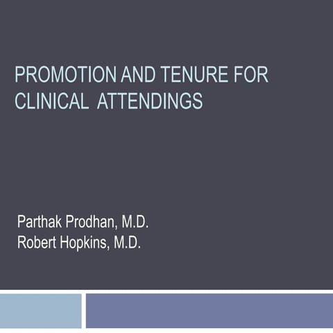 Promotion and Tenure Clinical Attending Workshop 2018 | PPTX