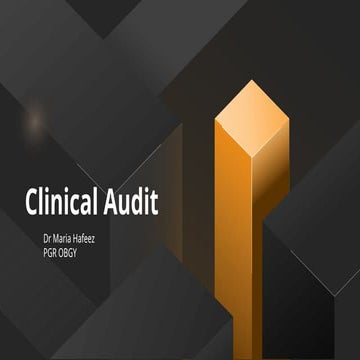 Clinical Audit.pptx why clinical audit is important for HO AND PGT | PPTX