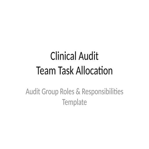 Clinical_Audit_Team_Template.pptx all about clinical audit | PPTX