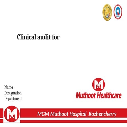 “Comprehensive Clinical Audit Framework for Quality Improvement in ...