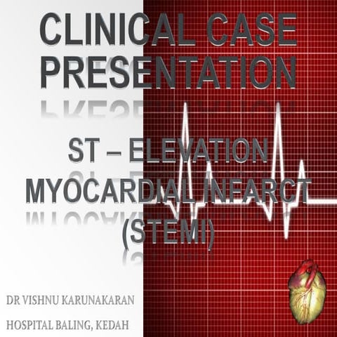 CLINICAL CASE PRESENTATION - STEMI.pptx