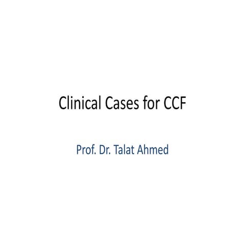 Clinical cases for ccf | PPTX