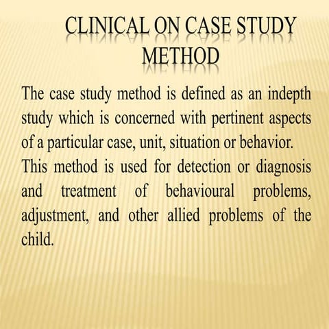 Clinical Case study method b.ed. sem 2MU. | PPTX