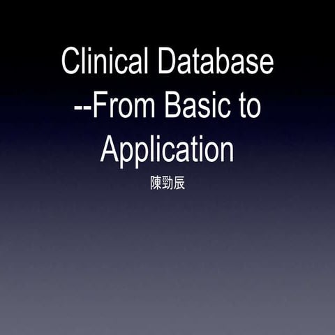 Clinical Database from Basic to Application | PPT