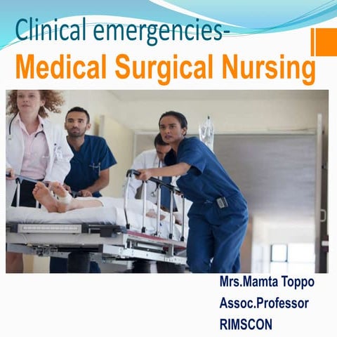 Clinicalemergencies medical nursing | PPT