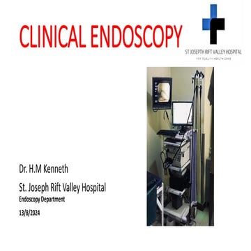 CLINICAL ENDOSCOPY presentation CME NAKURU AN OVERVIEW.pdf