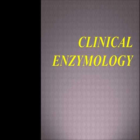 Clinical enzymology class | PPTX