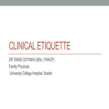 CLINICAL ETIQUETTE CLINICAL ETIQUETTE- 2023.pptx