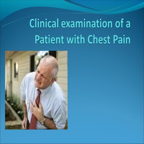 Clinical examination chest pain | PPT