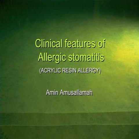 Clinical features of allergic stomatitis | PPTX