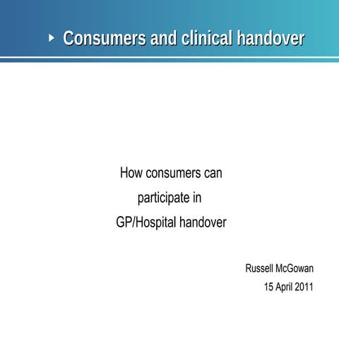 Clinical Handover 2011(Rmcg) | PPT