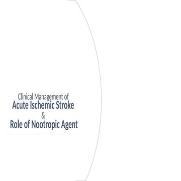 Clinical_Management_of_Acute_Ischemic_Stroke_&_Role_of_Nootropic_Agent ...