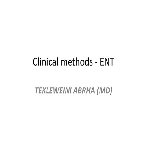 Clinical methods - ENT.pptx
