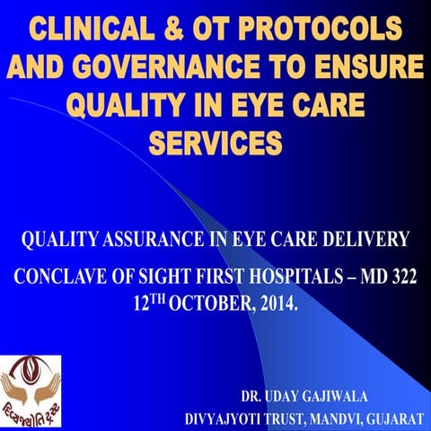 Clinical & ot protocols and governance to ensure quality in eye care ...