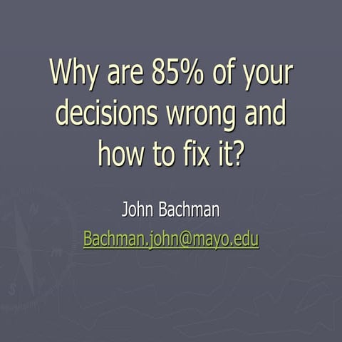 Why 85% of Decisions Made in Your Organization are Wrong and How to Fix ...