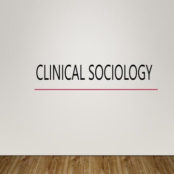 Clinical sociology is a humanistic, multidisciplinary specialization ...