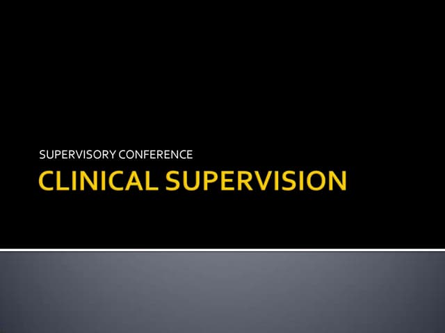 Clinical supervision model | PPTX